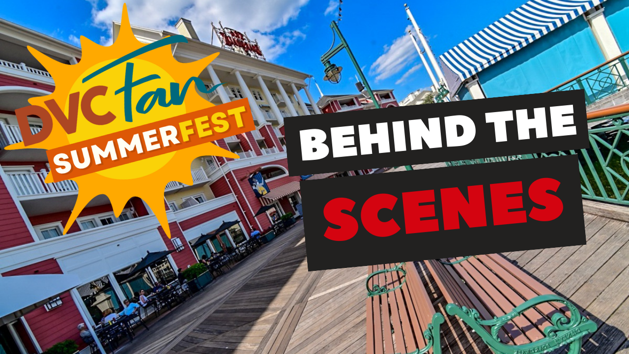 DVC Fan SummerFest: Behind the Scenes at Disney's BoardWalk Villas ...