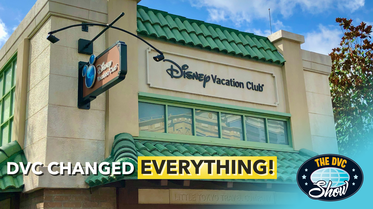 DVC Show: Things I Would NEVER Have Done If I Did Not Buy DVC! - DVC Fan