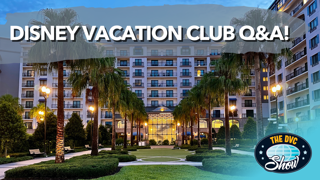DVC Q&A: Everything You’ve Been Asking About Disney Vacation Club ...
