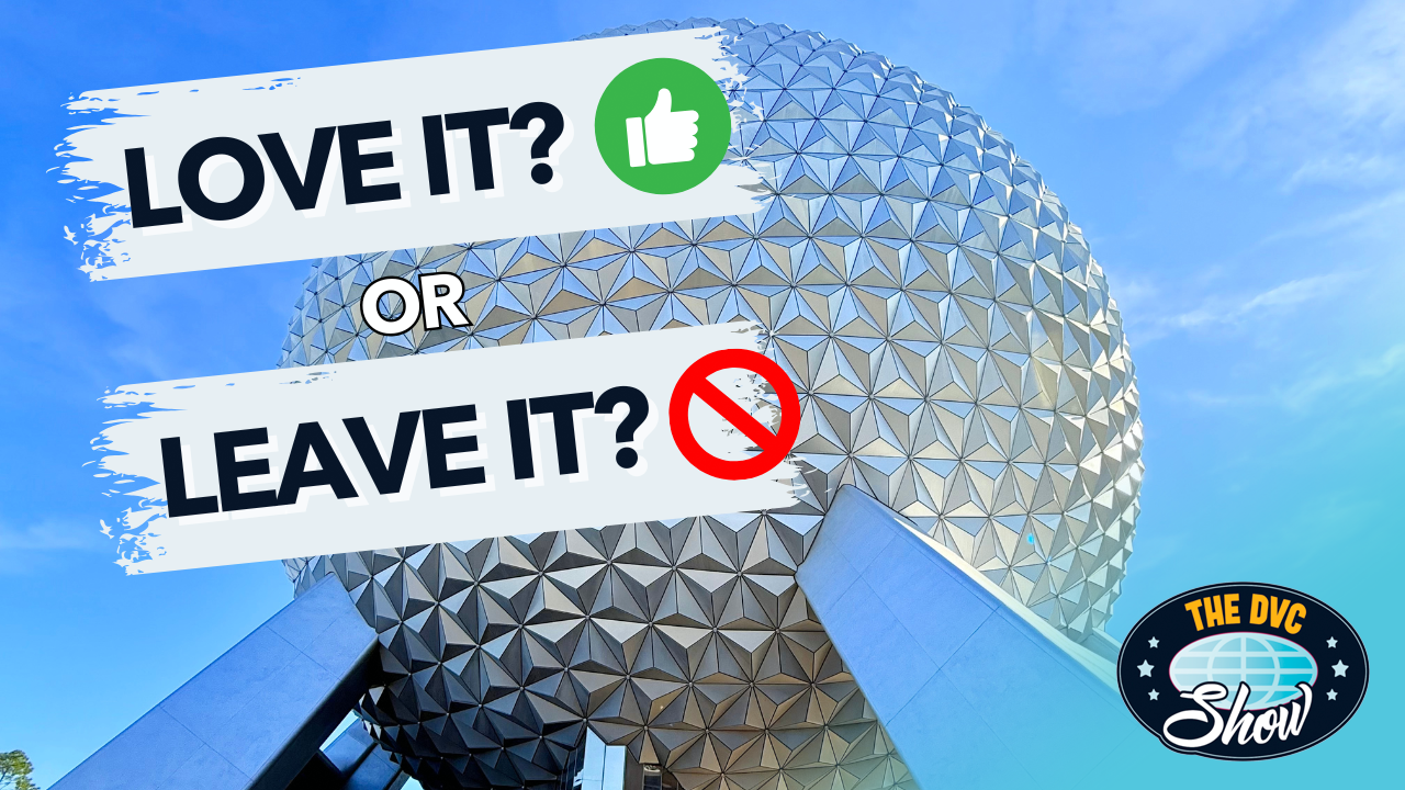 DVC ‘Love It or Leave It’ – Our Take on Disney’s Latest Developments ...
