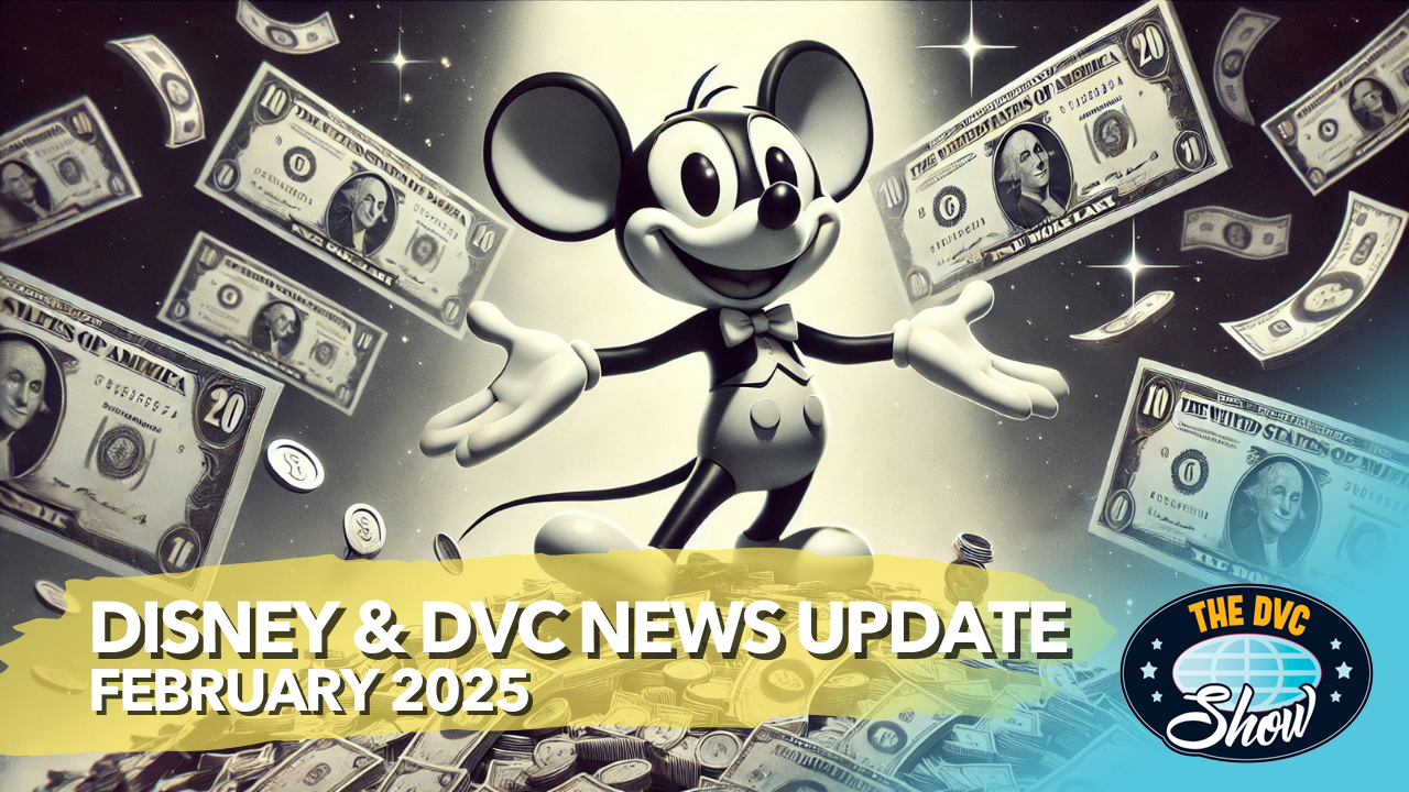 February 2025 DVC & Disney News Update - New Perks, Higher Prices, & MORE! - DVC Fan