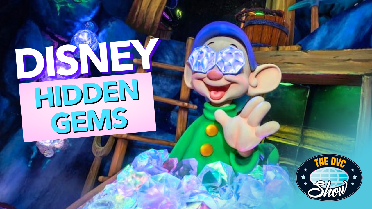 DVC Show: Disney’s Best Hidden Gems – Off-the-Beaten-Path Experiences ...