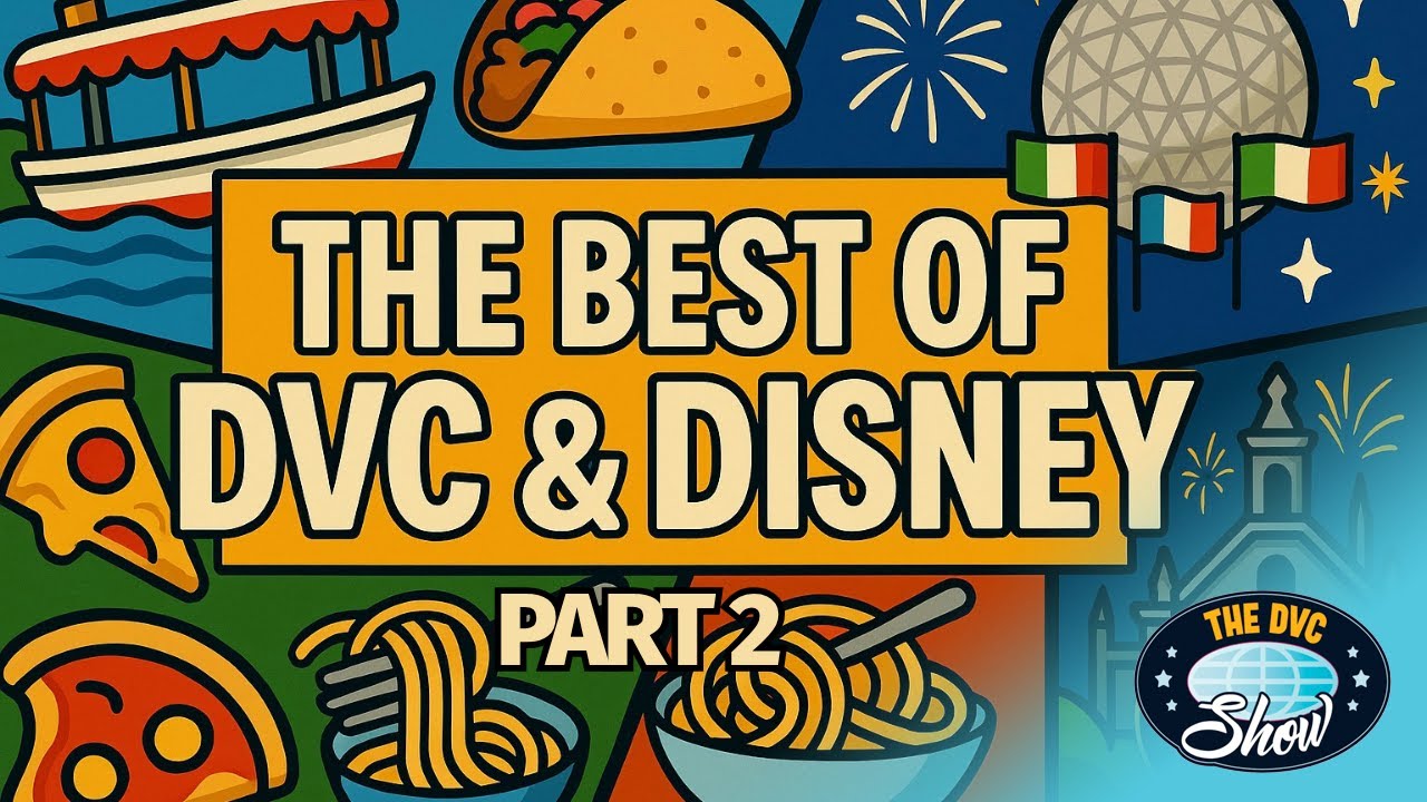 The Best of Disney & DVC: MORE Ultimate Picks! - DVC Fan