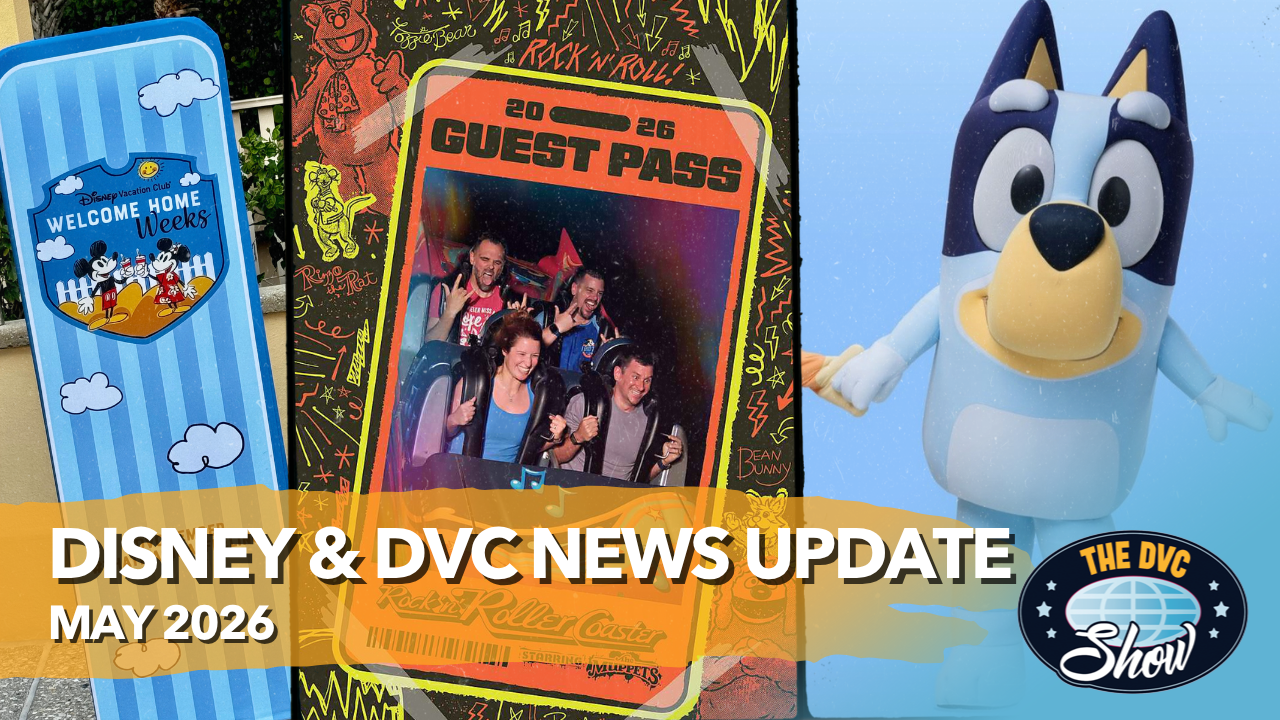 Disney and DVC News Update May 2026 | New Member Perks, Rides, and MORE ...